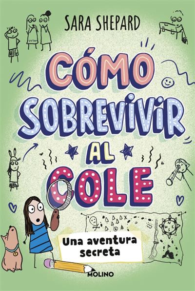 Isabel Hurtado de Mendoza: Cómo sobrevivir al cole 3: Una aventura ...